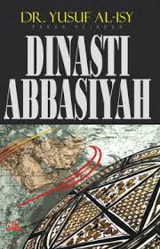 Sejarah Dinasti Bani Abbasiyah - ARTIKEL ISLAM