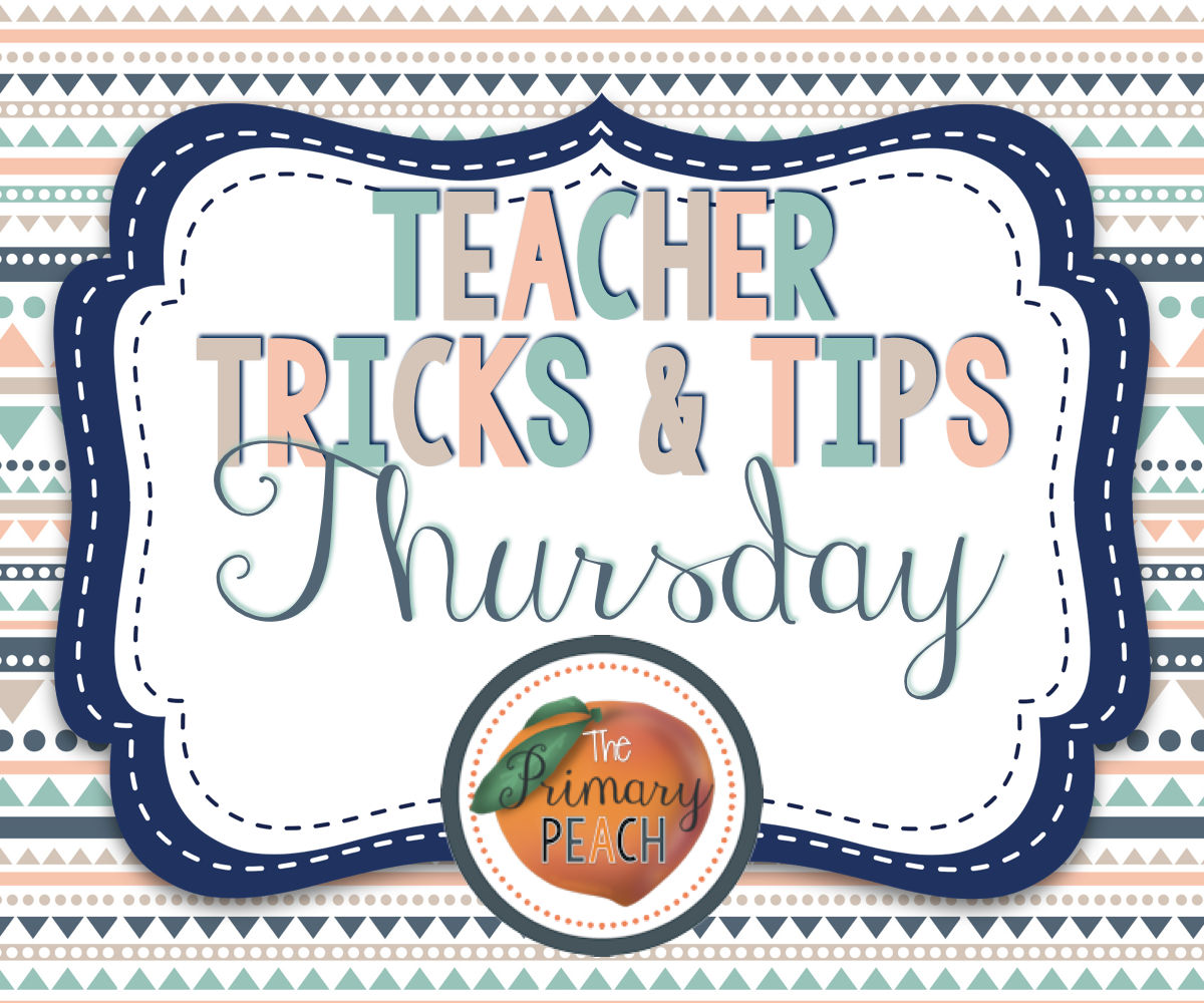 The Primary Peach: 10 Tips and Tricks for Classroom Teachers