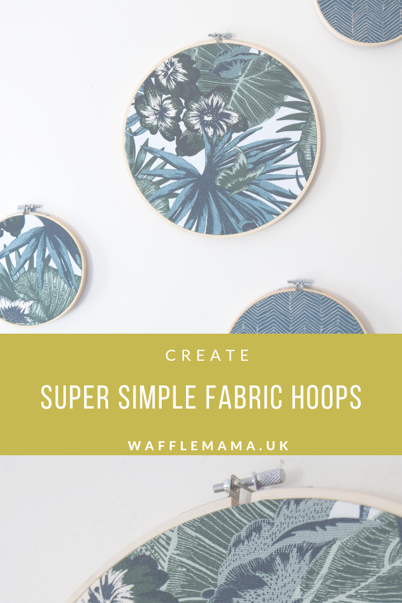 Wafflemama.: Create || Simple Fabric Hoops For Your Home