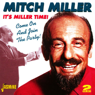 FROM THE VAULTS: Mitch Miller born 4 July 1911