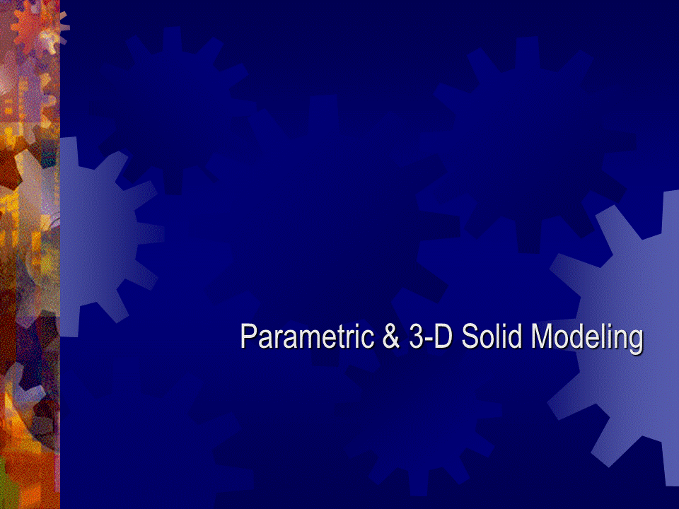 Arabia's Engineers: Parametric/Surface Modeling and 3-D Solid Modeling