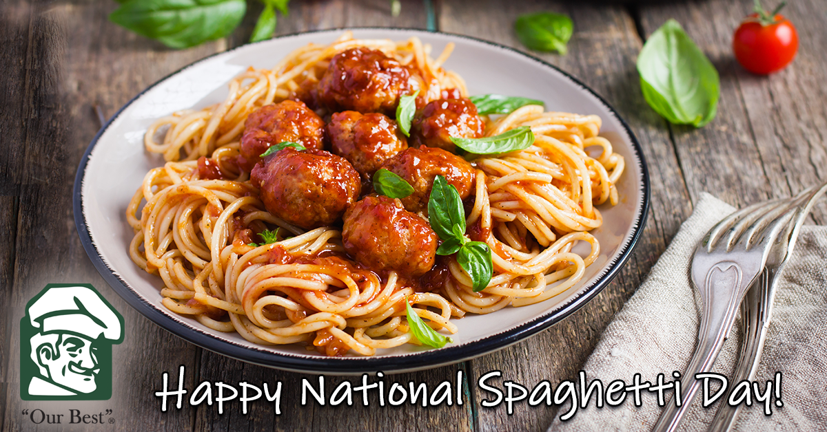 "Our Best" National Spaghetti Day