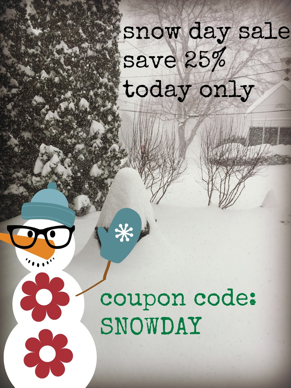 SNOW DAY SALE