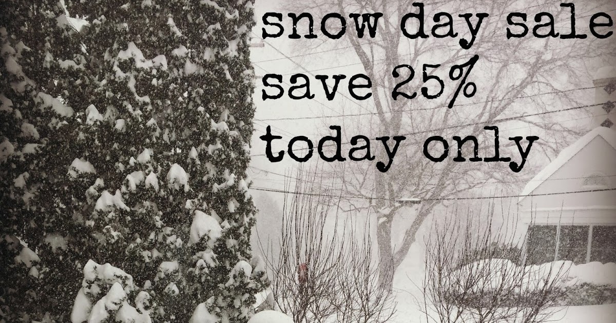 SNOW DAY SALE