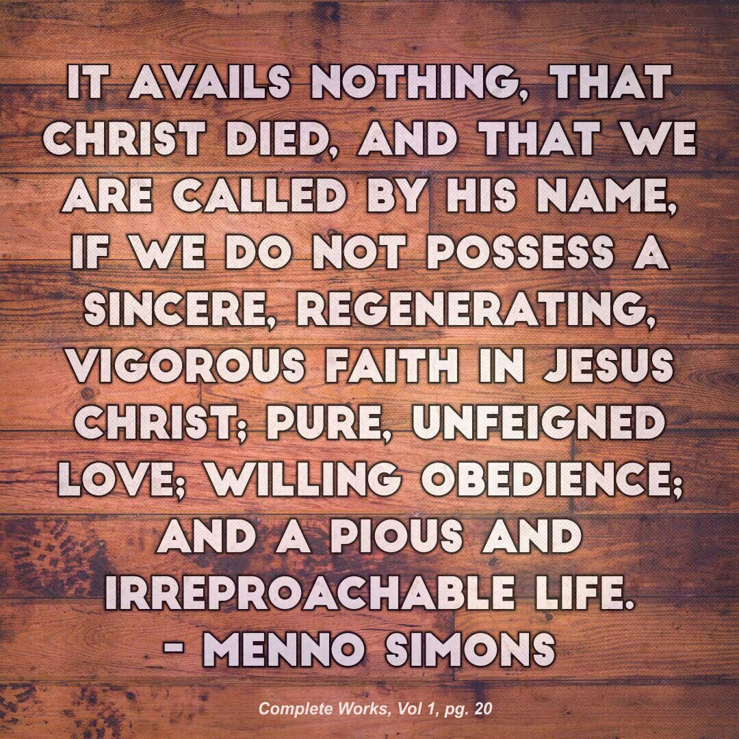 Operation Noah's Ark: Quotes from Anabaptist Forefathers: Menno Simons ...