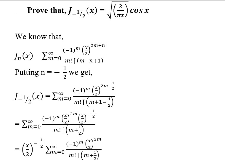 Prove that, J_(-1⁄2) (x) = √((2/πx) ) cos⁡x - M.M.R cse