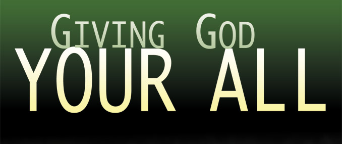 THE REVELATION OF JESUS CHRIST: GIVING GOD OUR BEST-EXPECTING HIS BEST