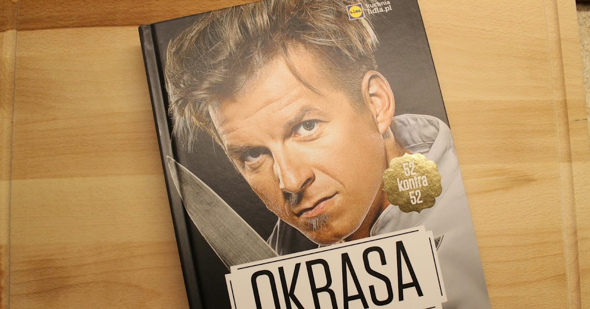 Ja Tu Gotuję!: Książka "Pascal kontra Okrasa". Czy warto było zostawić ...