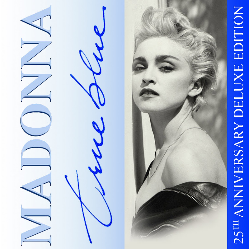 Madonna FanMade Covers: True Blue - 25th Anniversary Deluxe Edition