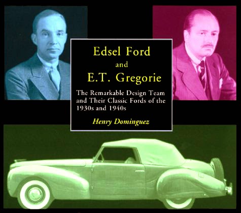 RETRO KIMMER'S BLOG: WHY HAS EDSEL FORD BEEN IGNORED?