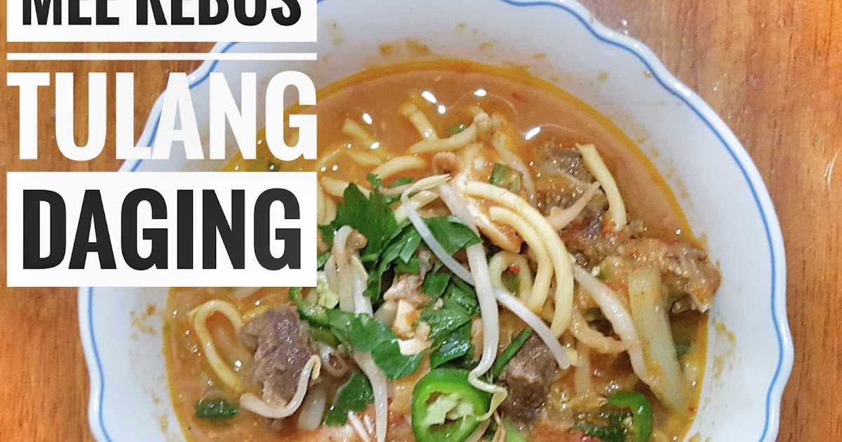 Ibuzahra Journey: Resepi Mee Rebus Tulang Daging