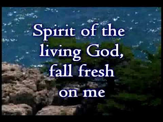 SPIRIT OF THE LIVING GOD ~ SongAndPray