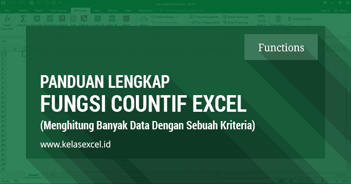 Fungsi/Rumus COUNTIF, Cara Menghitung Banyak Data dengan Syarat ...