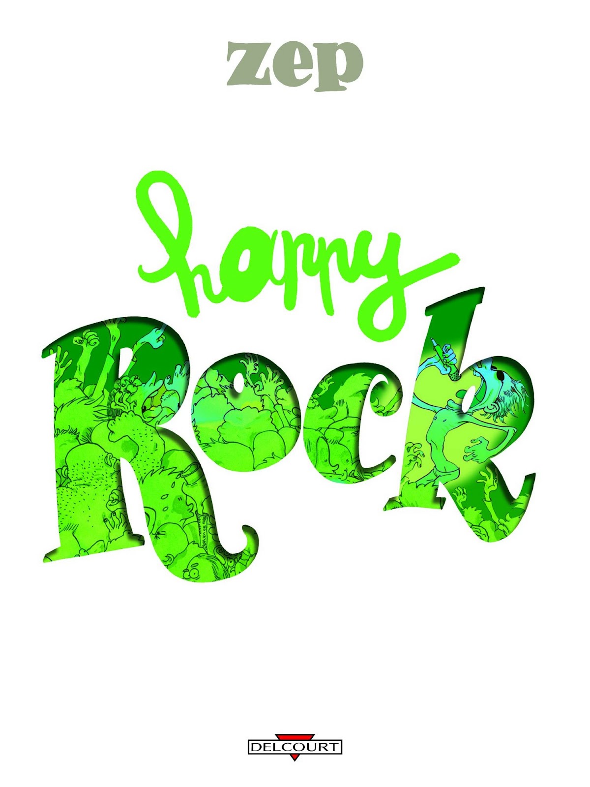 Challenge ABC: Happy Rock de Zep [Minifourmi]