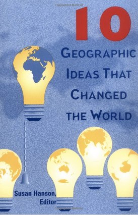 10 Geographic ideas that changed the world