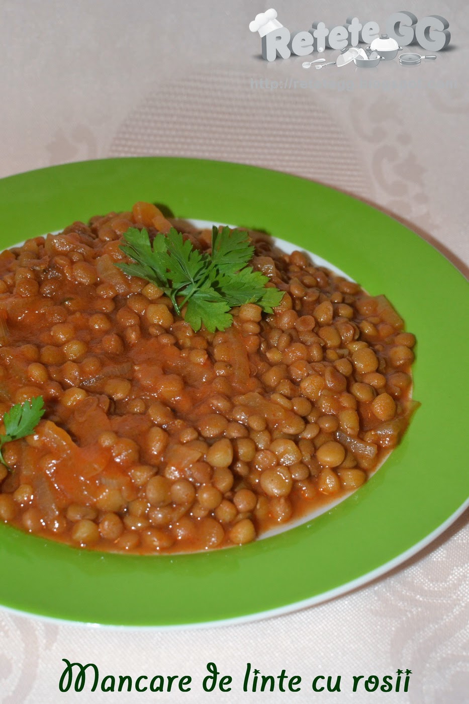 Retete gustoase si garnisite: Mancare de linte cu rosii