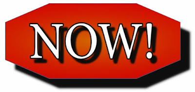 Ramblings...Essays and Such...: NOW!