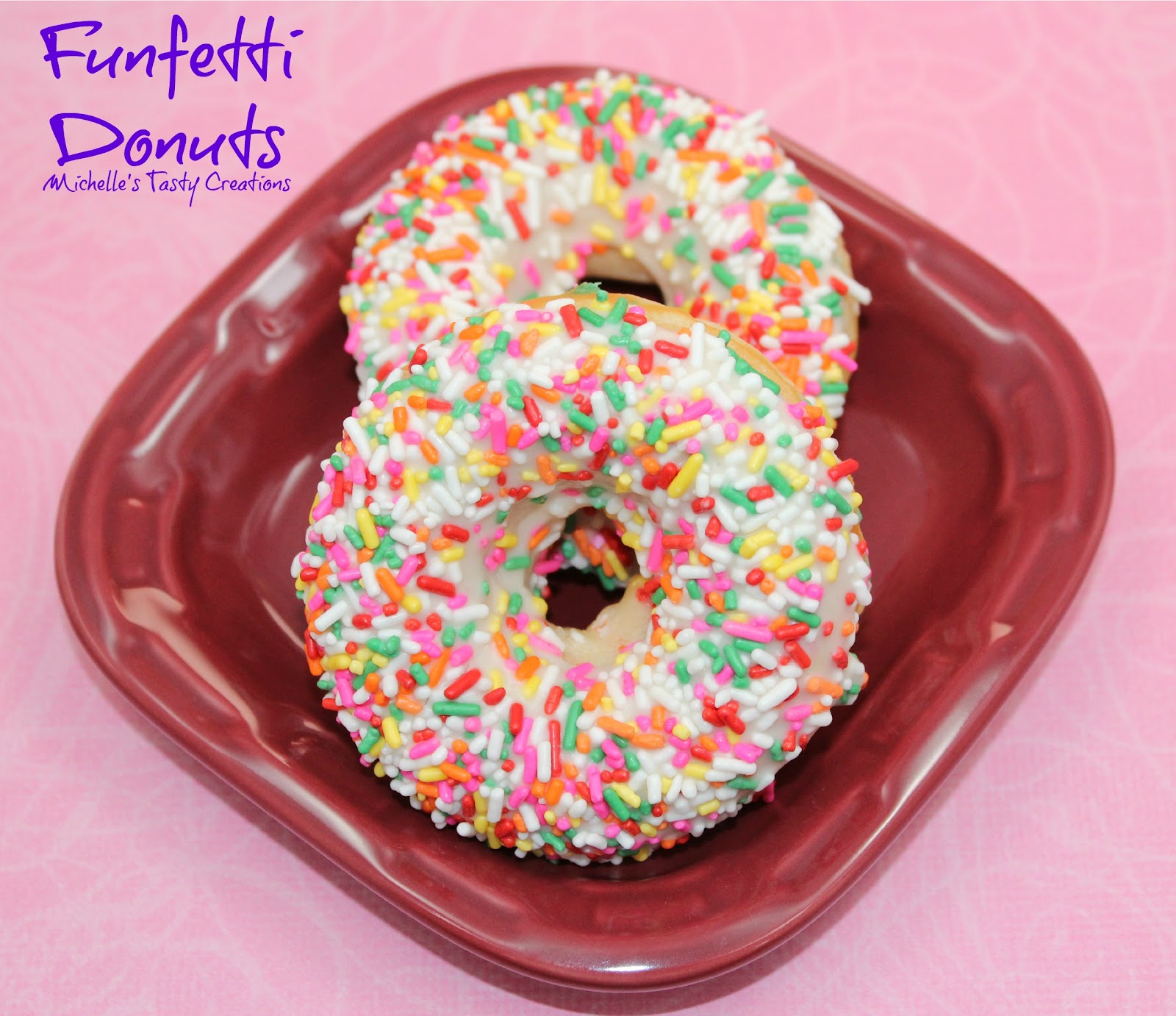 Michelle's Tasty Creations: Funfetti Donuts