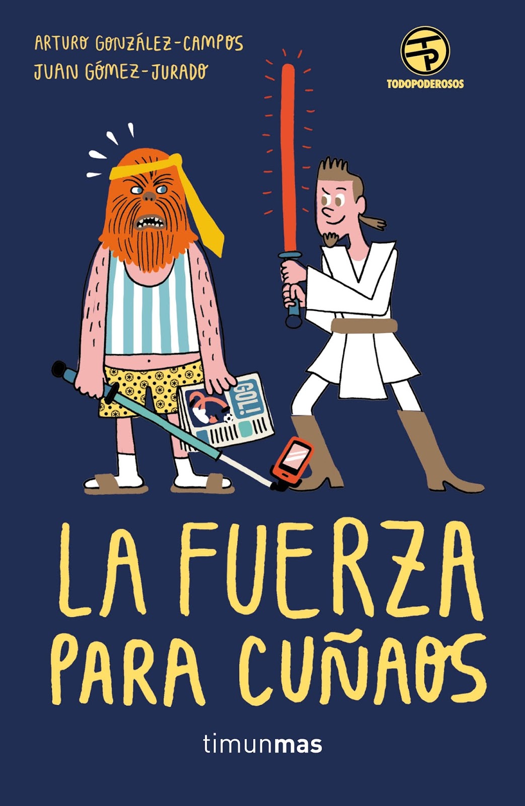 Me gustan los libros: La fuerza para cuñaos