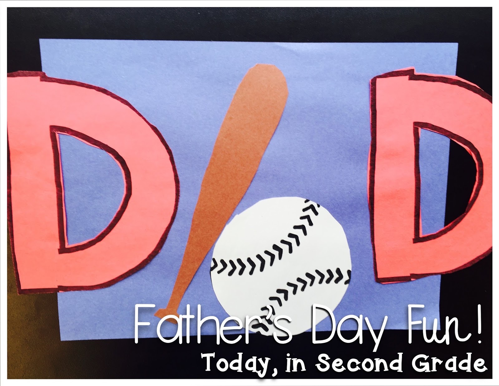 Father's Day Fun - Today in Second Grade
