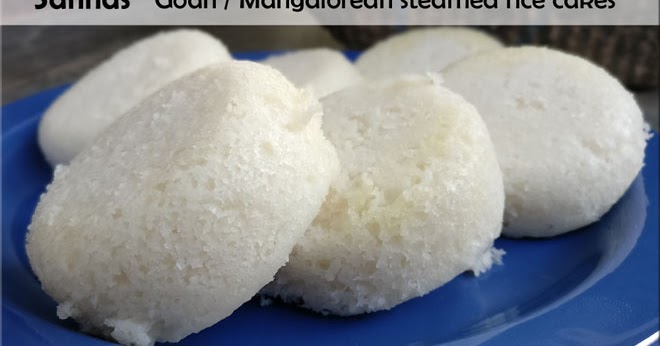 Recipe - Sannas ( Goan or Mangalorean Steamed Rice Cakes )