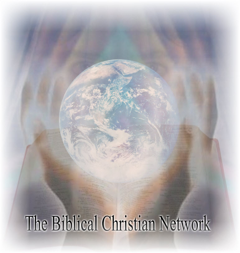The Biblical Christian Network: The Network