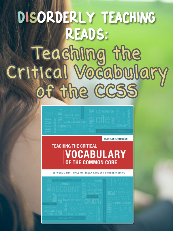 Disorderly Teaching: TEACHING THE VOCABULARY OF THE COMMON CORE