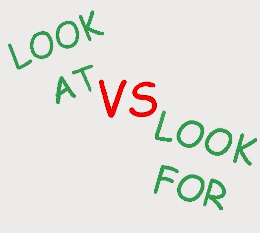 English For Brazilian People - efbp: Look at VS Look for - Você ...
