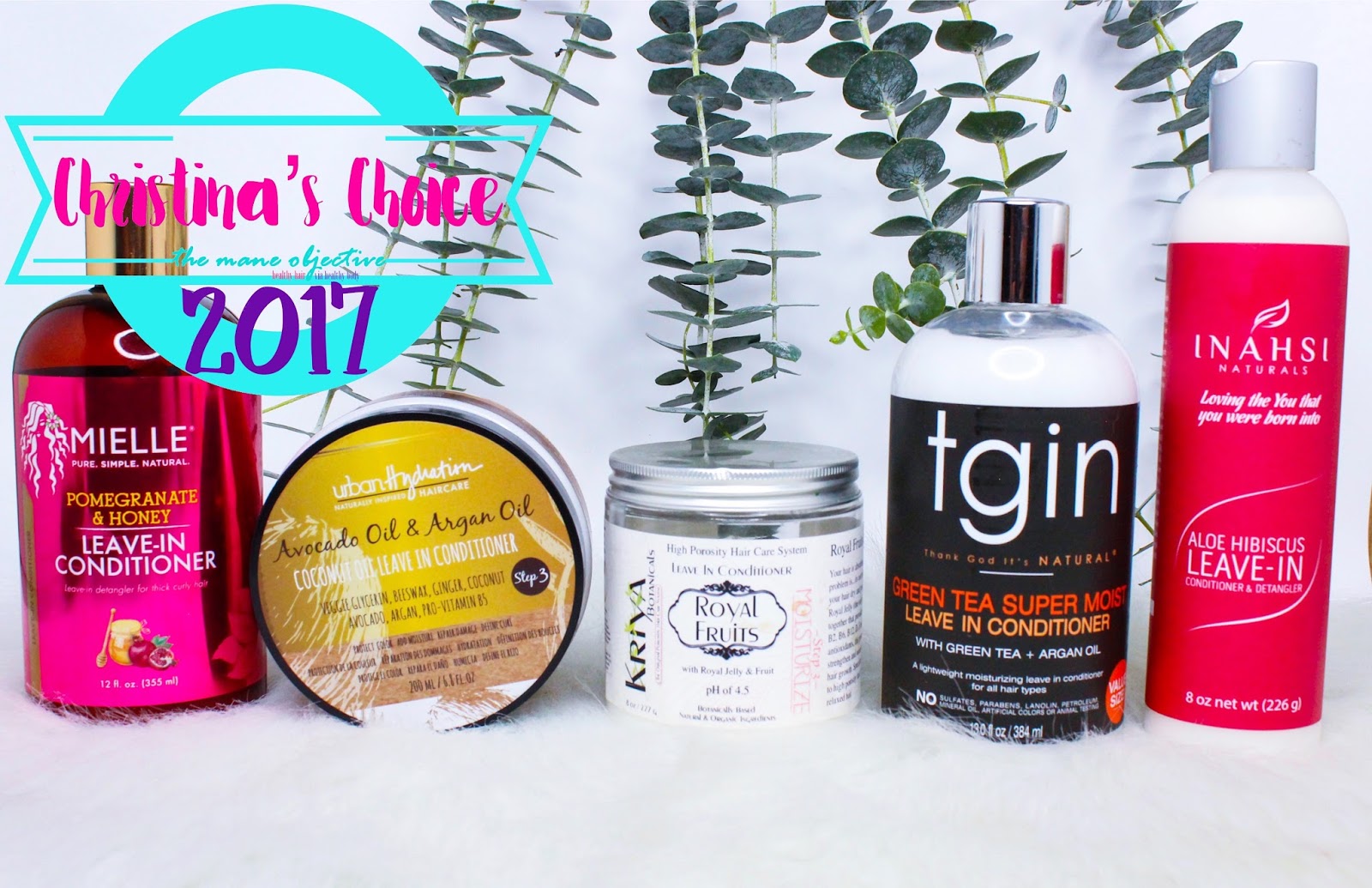 The Mane Objective Christinas Choice 2017 Best Leave In Conditioners For Natural Hair