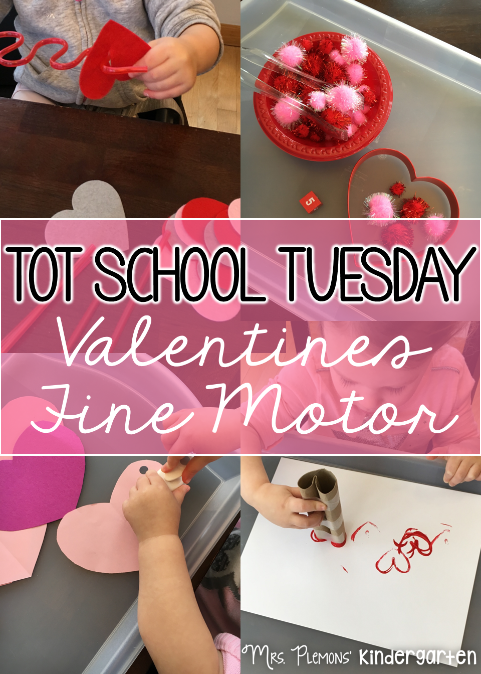 Tot School Tuesday: VALENTINES - Mrs. Plemons' Kindergarten