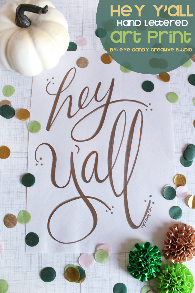 Eye Candy Creative Studio: ART PRINT :: Hey Y'all