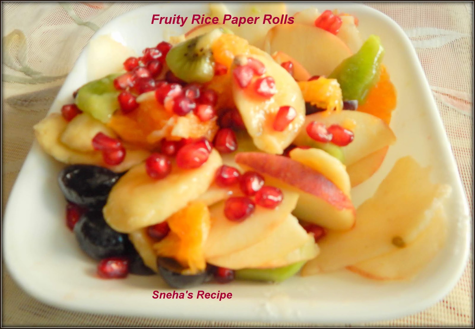 Fruity Rice Paper Rolls#Foodieextravaganza - Sneha's Recipe