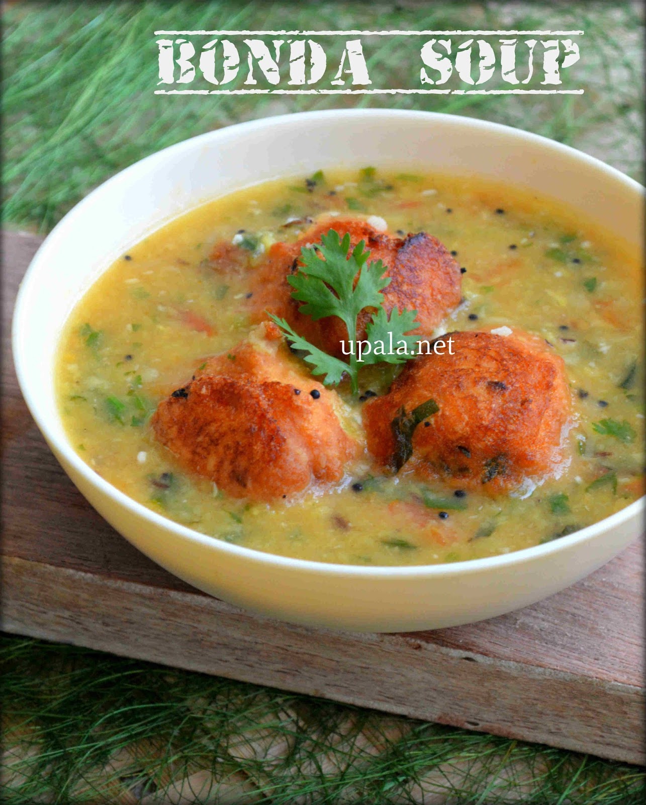 Upala: Karnataka special Bonda Soup (Restaurant Style) (No Onion No Garlic)