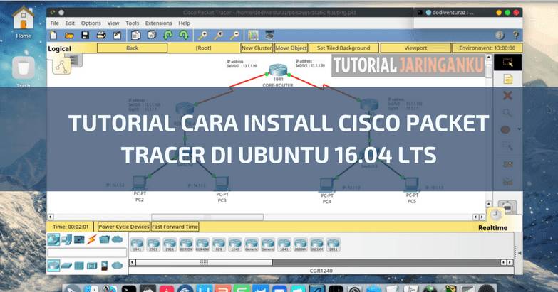 Tutorial LinuxCara Install Cisco Packet Tracer 7.1 di Ubuntu 16.04 LTS- LINUX - Info Tekno Terkini