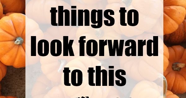 She's Crafty: 10 things to look forward to this Fall