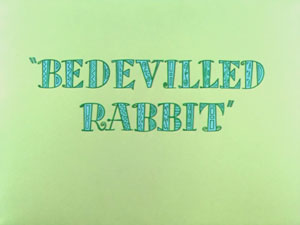 Cartoon-Vergleich: BEDEVILLED RABBIT