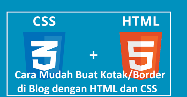 Cara Mudah Buat Kotak/Border Warna di Blog dengan HTML dan CSS - HBOTECH