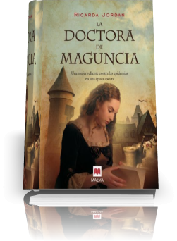 Novelas históricas: La doctora de Maguncia .... de Ricarda Jordan