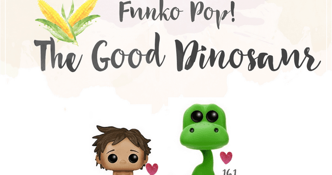 Wishlist #21 - Funko Pop - The Good Dinosaur - Livros e Chocolate