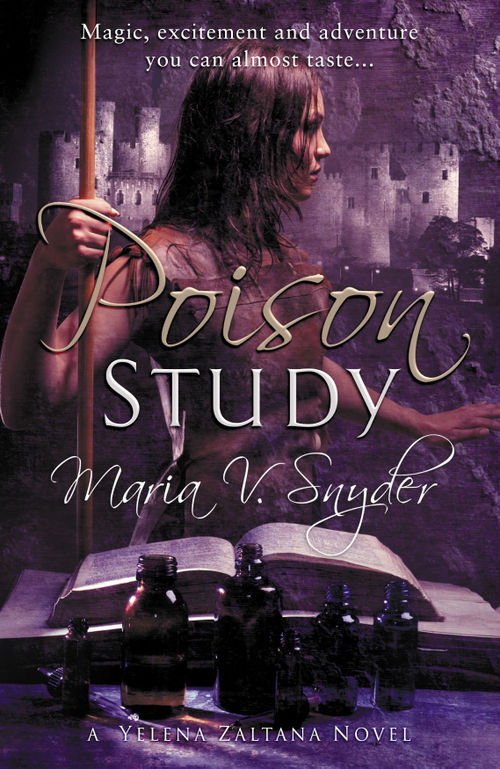 Review: Poison Study by Maria V. Snyder | Carpe Librum