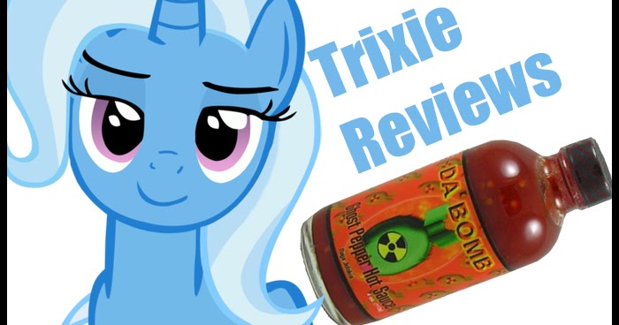 Equestria Daily - MLP Stuff!: The Caustic and Spicy Trixie Reviews - DA ...