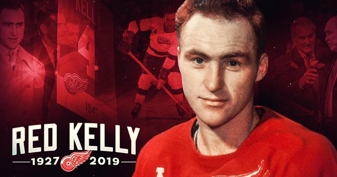 Hockey Then & Now: IN APPRECIATION OF RED KELLY (1927-2019)