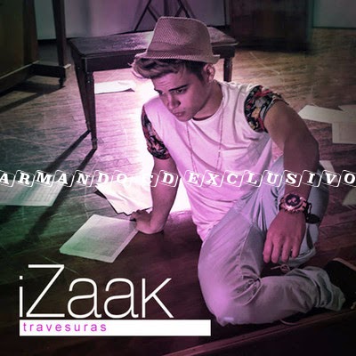 Jose Armando (The One and Only): Izaak.- Ep Travesuras 2014 Puerto Rico