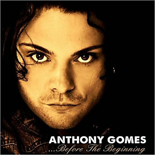 Errny Blues&Otherstyles: Anthony Gomes - ...Before The Beginning