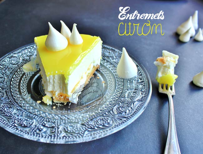 Entremets citron {façon tarte au citron meringuée} : Il était une fois ...