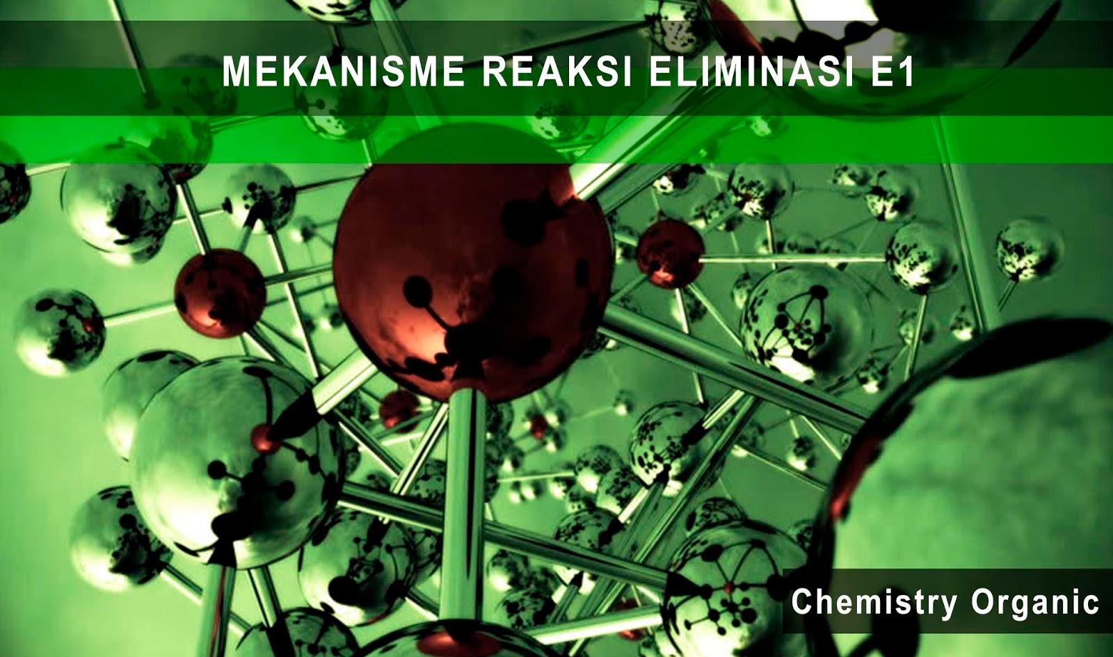Mekanisme Reaksi Eliminasi E1 - E-Chemistry