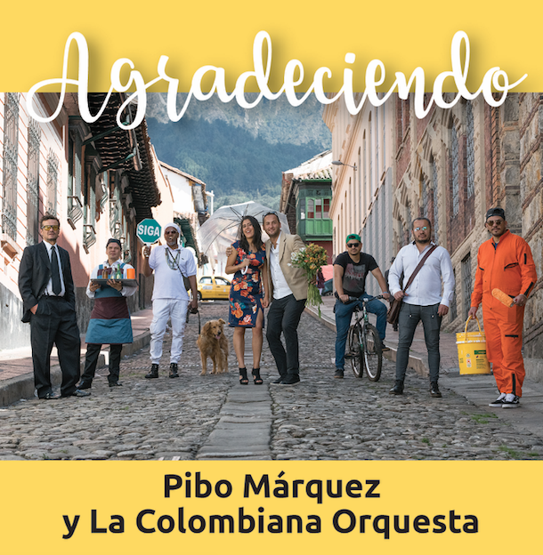 PIBO MARQUEZ Y LA COLOMBIANA ORQUESTA - AGRADECIENDO - El Killer de la ...