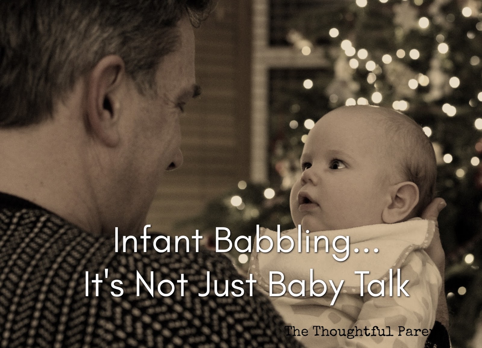 Infant Babbling...It's Not Just Baby Talk