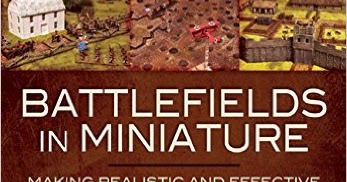 10mm Wargaming: Battlefields in Miniature: Making Realistic and ...