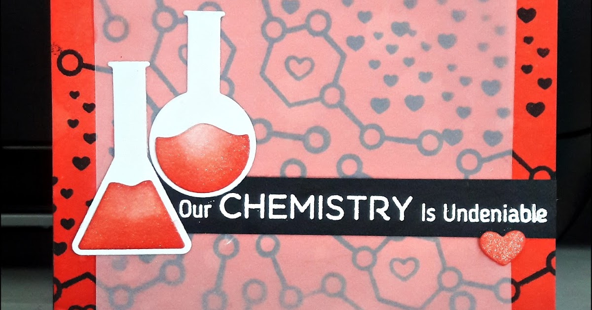 Paper Fantasees - The Craft Blog: Undeniable Chemistry